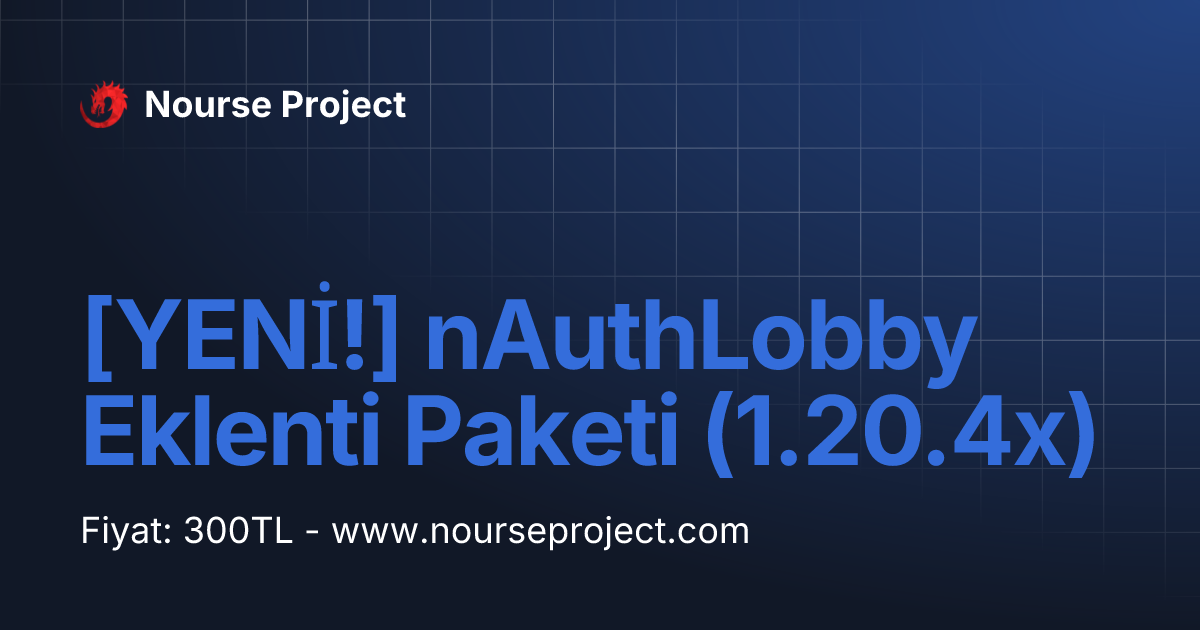 [YENİ!] nAuthLobby Eklenti Paketi (1.20.4x) | Nourse Project